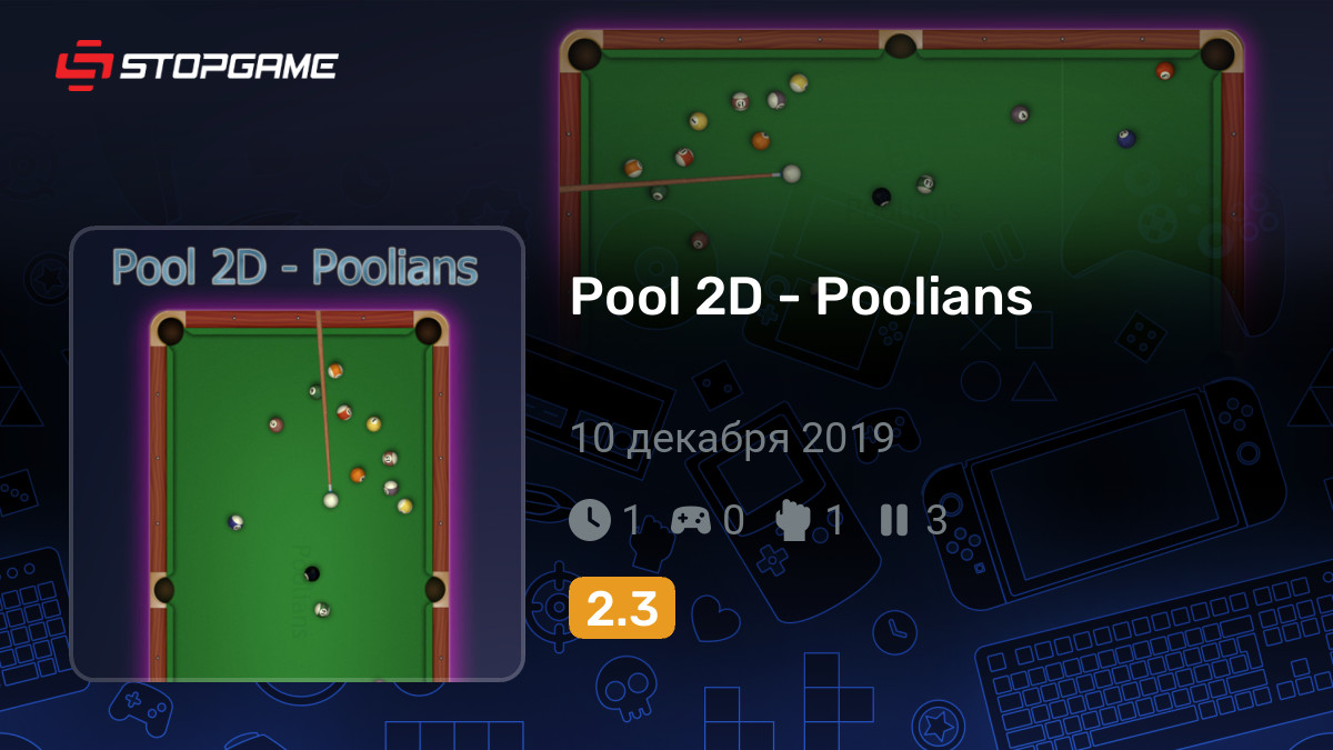 Pool 2D - Poolians (Бильярд 2D - Poolians) — обзоры и отзывы, описание, дата выхода, официальный ...