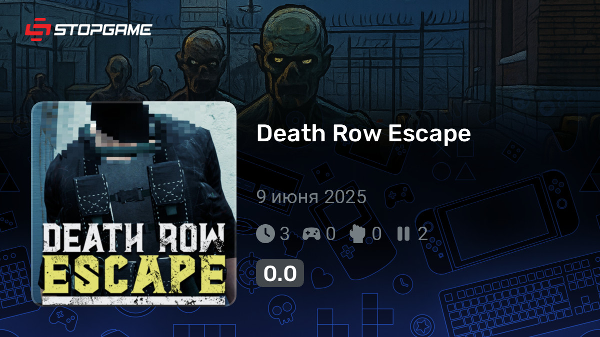Скриншоты игры Death Row Escape — галерея, снимки экрана | StopGame