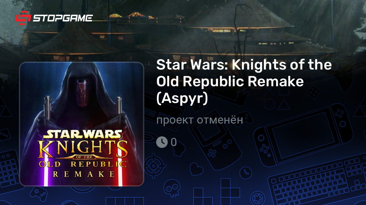 Star Wars: Knights of the Old Republic Remake (Aspyr) — обзоры и отзывы ...