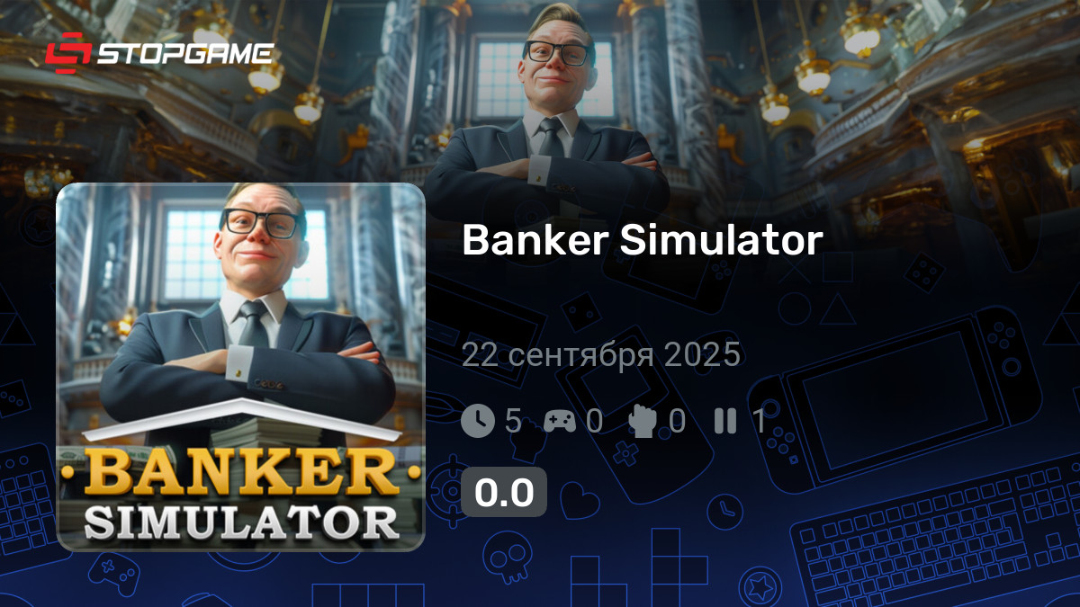 Скриншоты игры Banker Simulator — галерея, снимки экрана | StopGame
