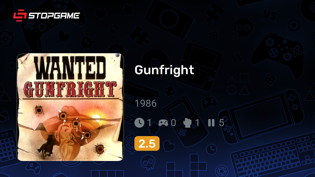 Gunfright — обзоры и отзывы, описание, дата выхода, официальный сайт ...