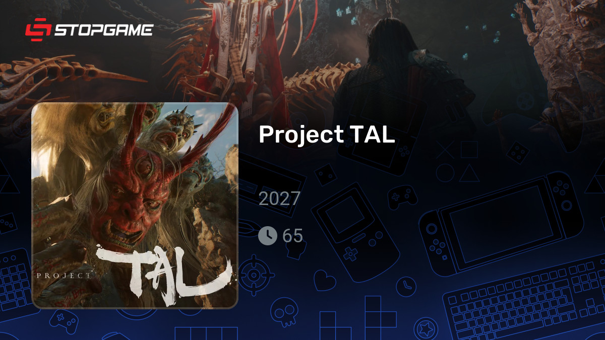 Project TAL — обзоры и отзывы, описание, дата выхода, официальный сайт ...