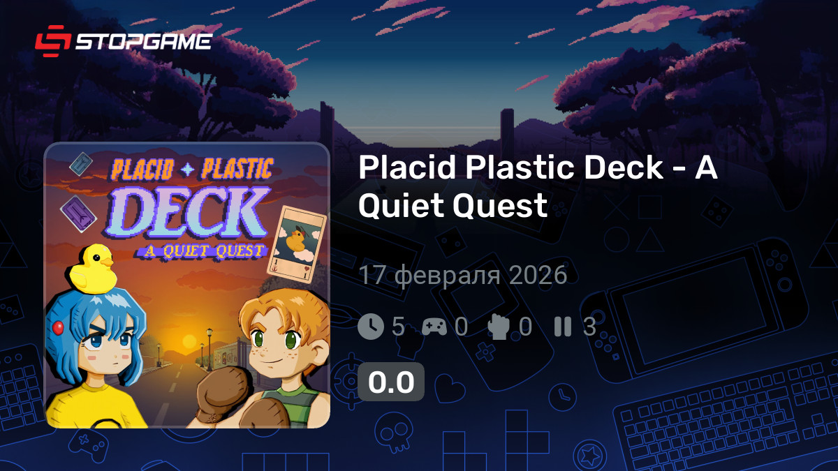 Скриншоты игры Placid Plastic Deck - A Quiet Quest — галерея, снимки ...