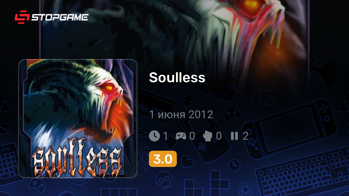 Soulless — обзоры и отзывы, описание, дата выхода, официальный сайт ...