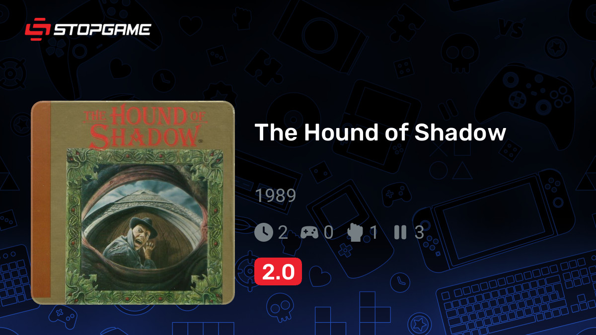 Игры похожие на The Hound of Shadow | StopGame