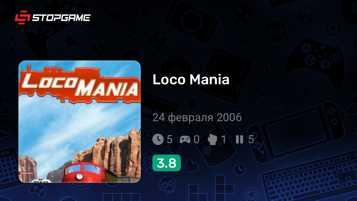 Loco Mania — обзоры и отзывы, описание, дата выхода, официальный сайт ...