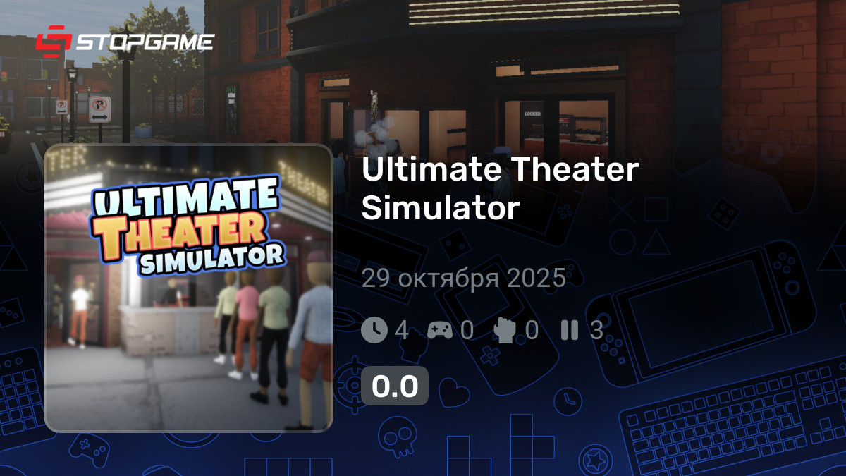Ultimate Theater Simulator — обзоры и отзывы, описание, дата выхода ...