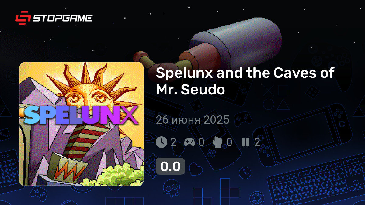 Spelunx and the Caves of Mr. Seudo — обзоры и отзывы, описание, дата ...