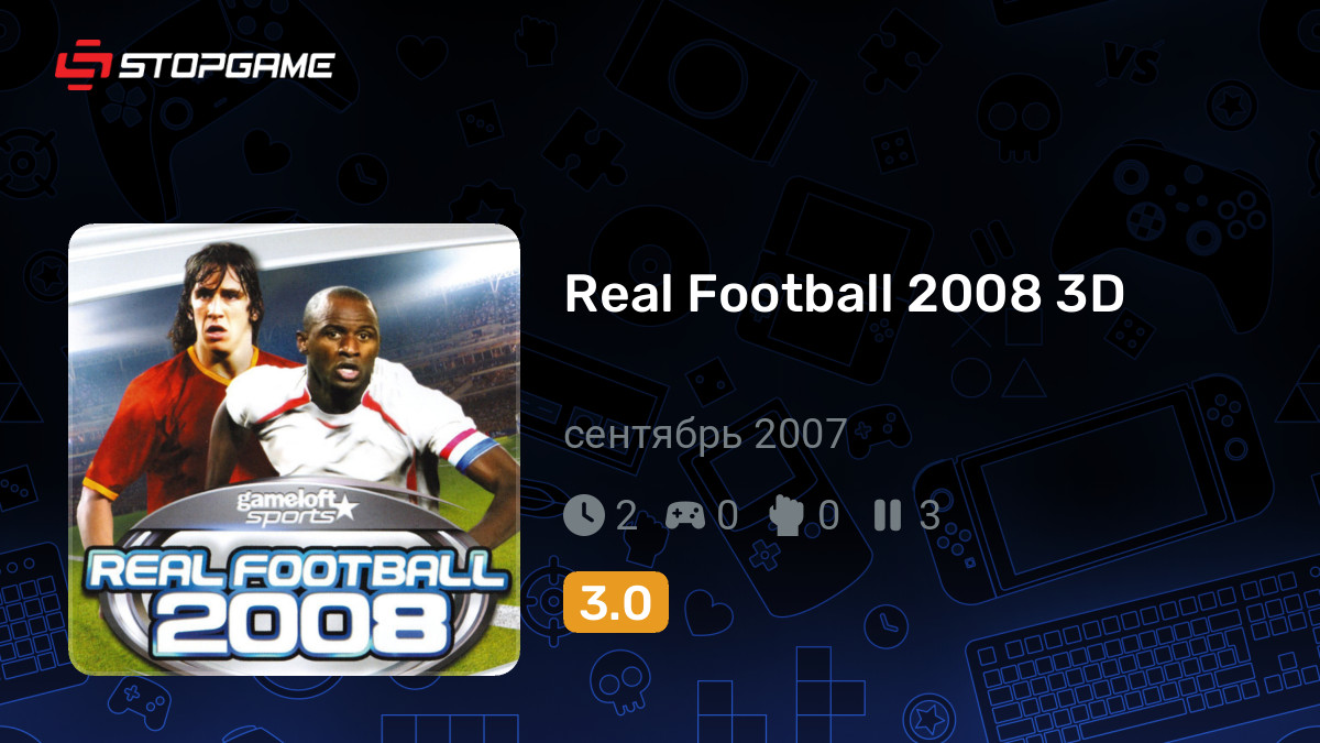 Real Football 2008 3D — обзоры и отзывы, описание, дата выхода ...