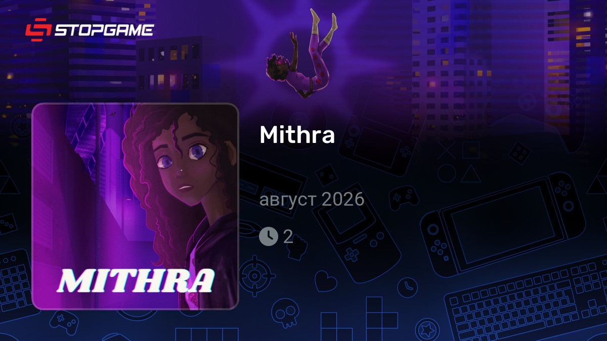 Mithra — обзоры и отзывы, описание, дата выхода, официальный сайт игры ...