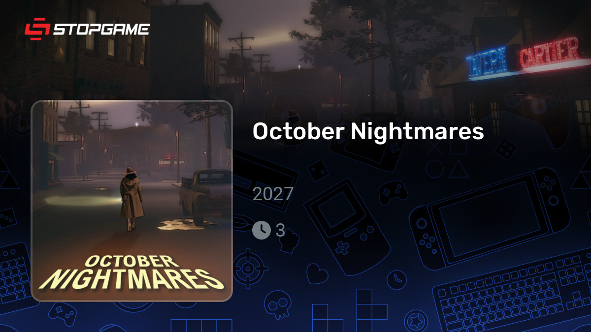 Подборки с игрой October Nightmares | StopGame