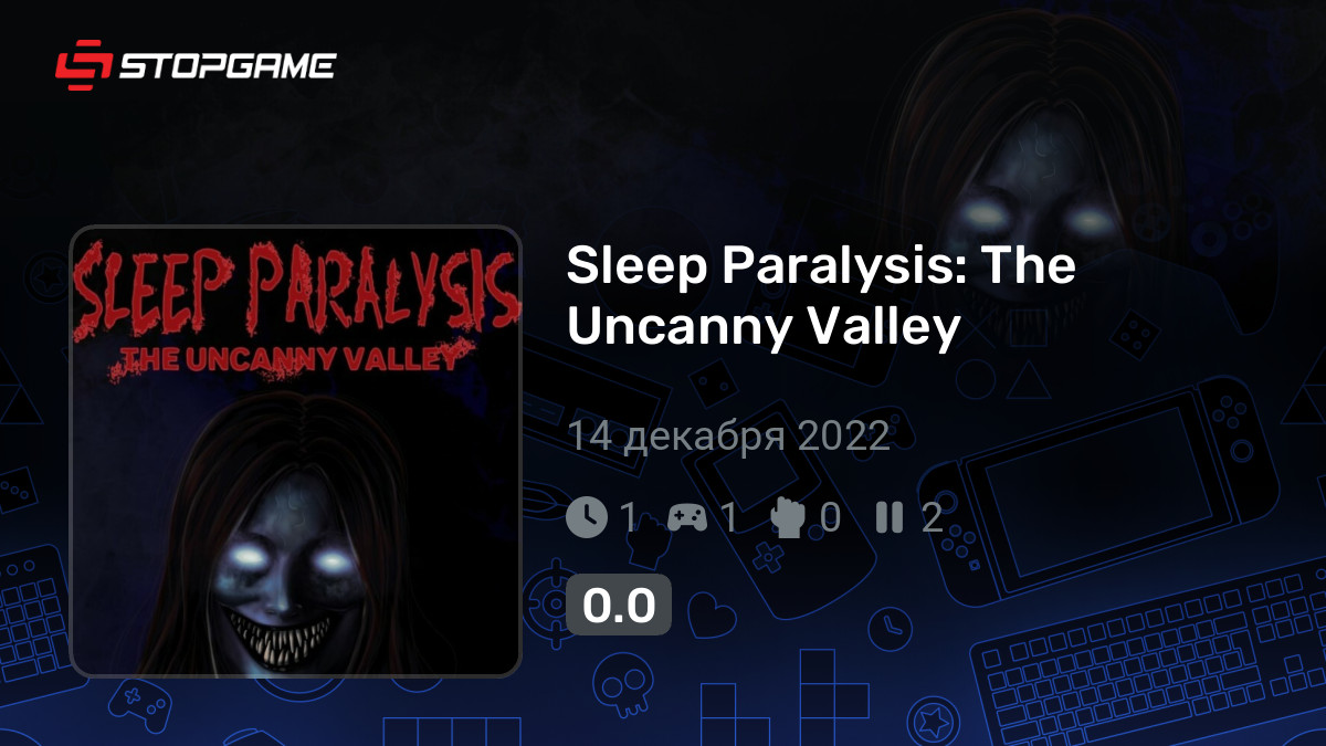Скриншоты игры Sleep Paralysis: The Uncanny Valley — галерея, снимки ...