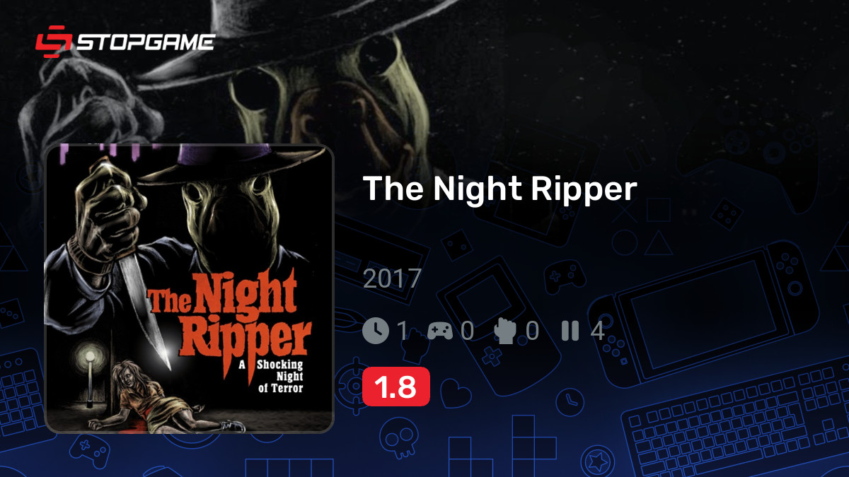 The Night Ripper — обзоры и отзывы, описание, дата выхода, официальный ...