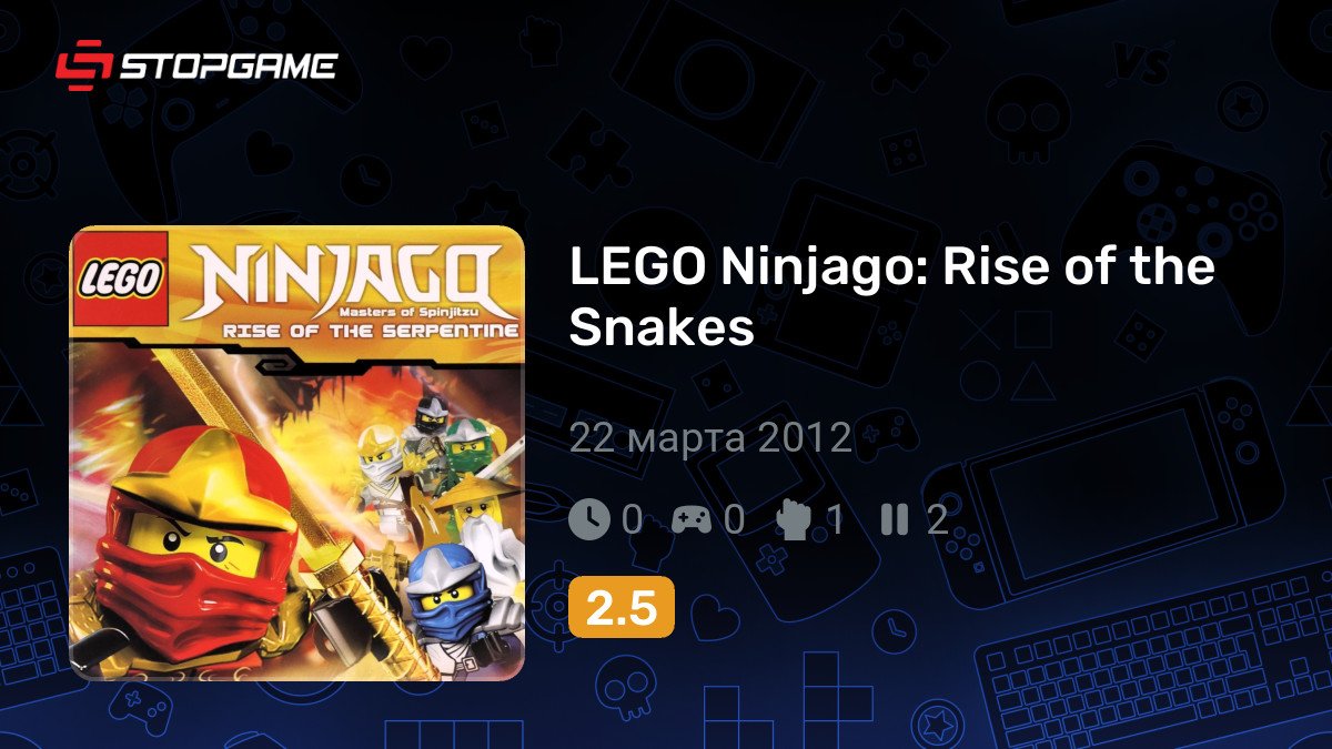 LEGO Ninjago: Rise of the Snakes — обзоры и отзывы, описание, дата ...