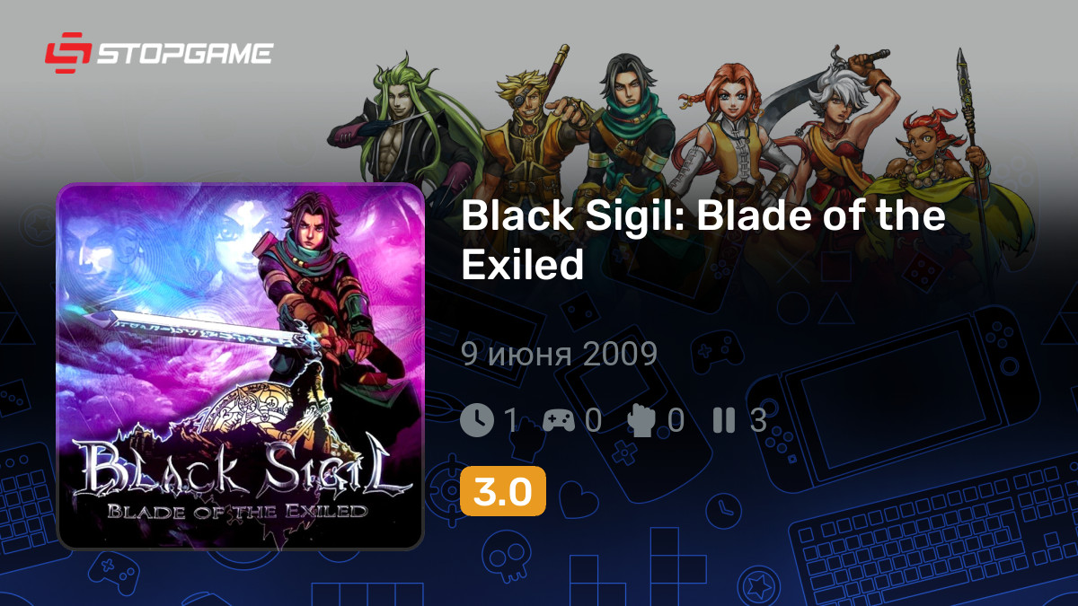 Black Sigil: Blade of the Exiled — обзоры и отзывы, описание, дата ...