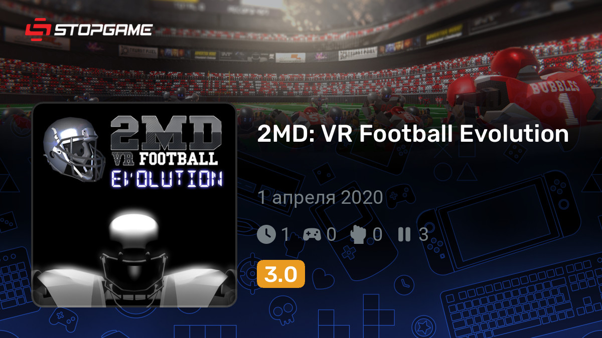 2MD: VR Football Evolution — обзоры и отзывы, описание, дата выхода ...