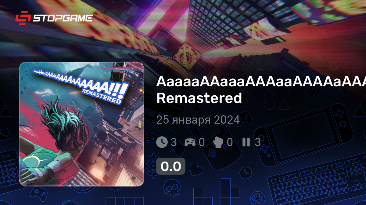 AaaaaAAaaaAAAaaAAAAaAAAAA!!! Remastered — обзоры и отзывы, описание ...