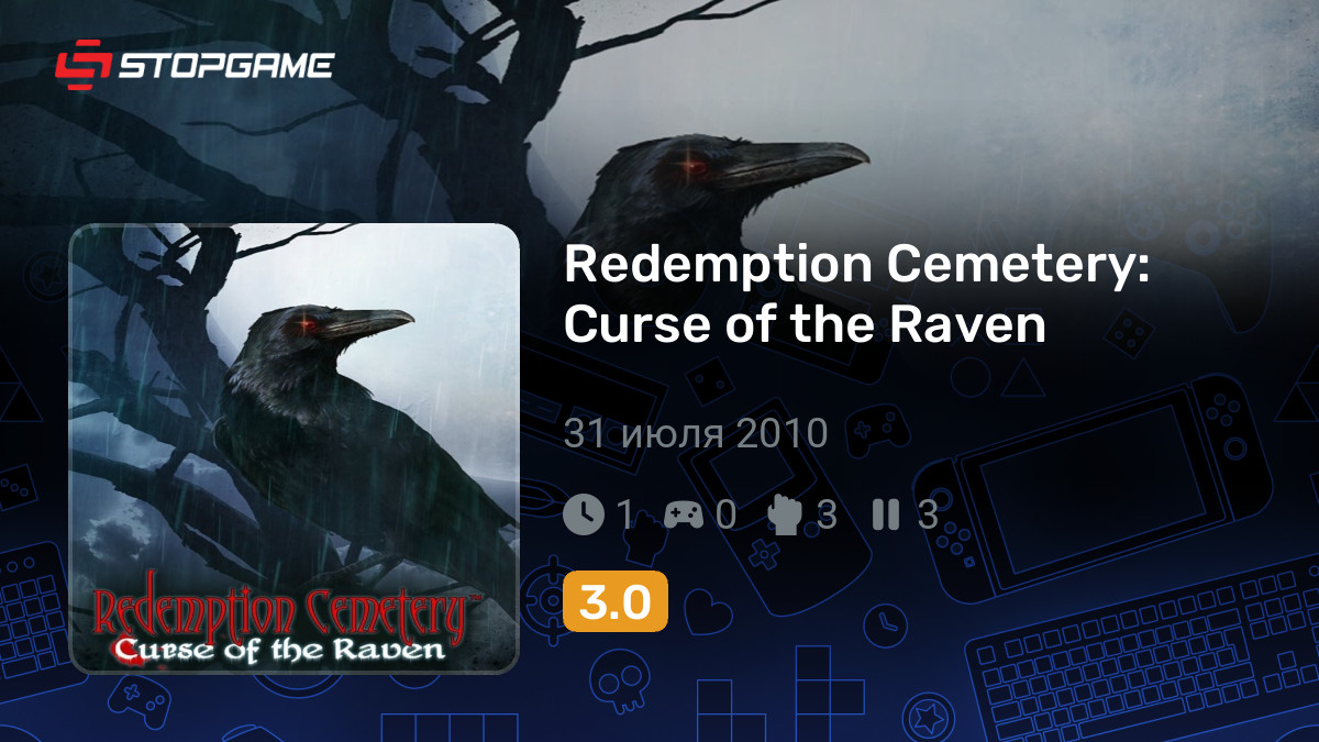 Redemption Cemetery: Curse of the Raven — обзоры и отзывы, описание ...