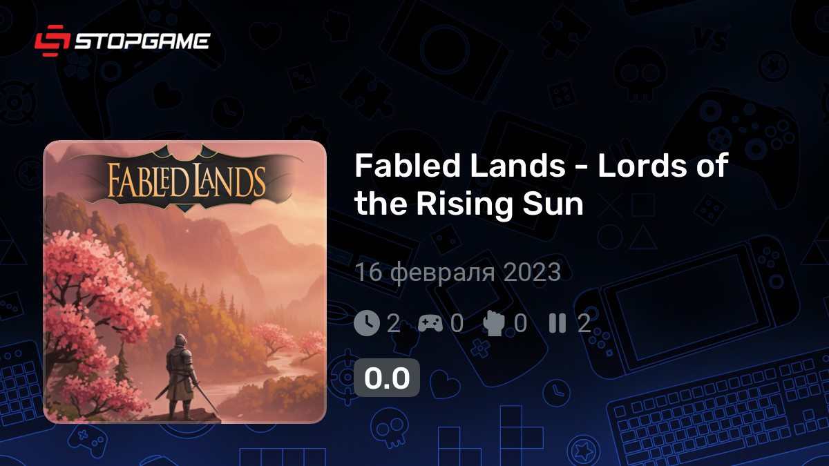 Скриншоты игры Fabled Lands - Lords of the Rising Sun — галерея, снимки ...
