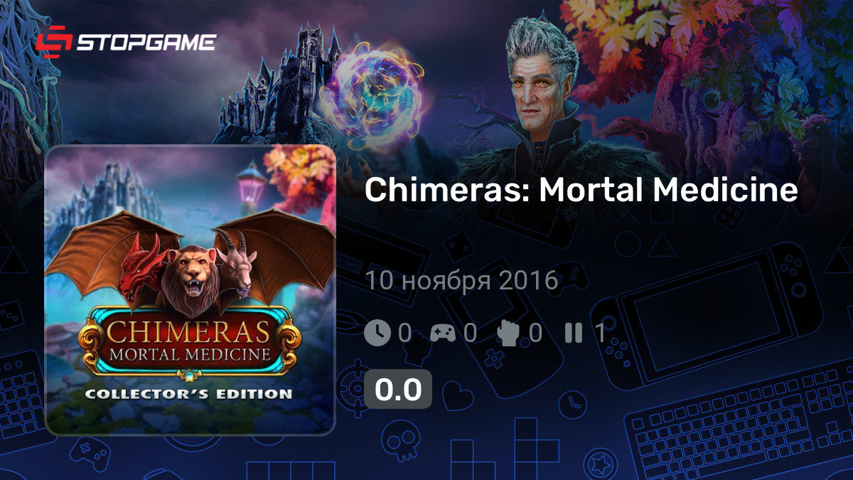 Chimeras: Mortal Medicine — обзоры и отзывы, описание, дата выхода ...