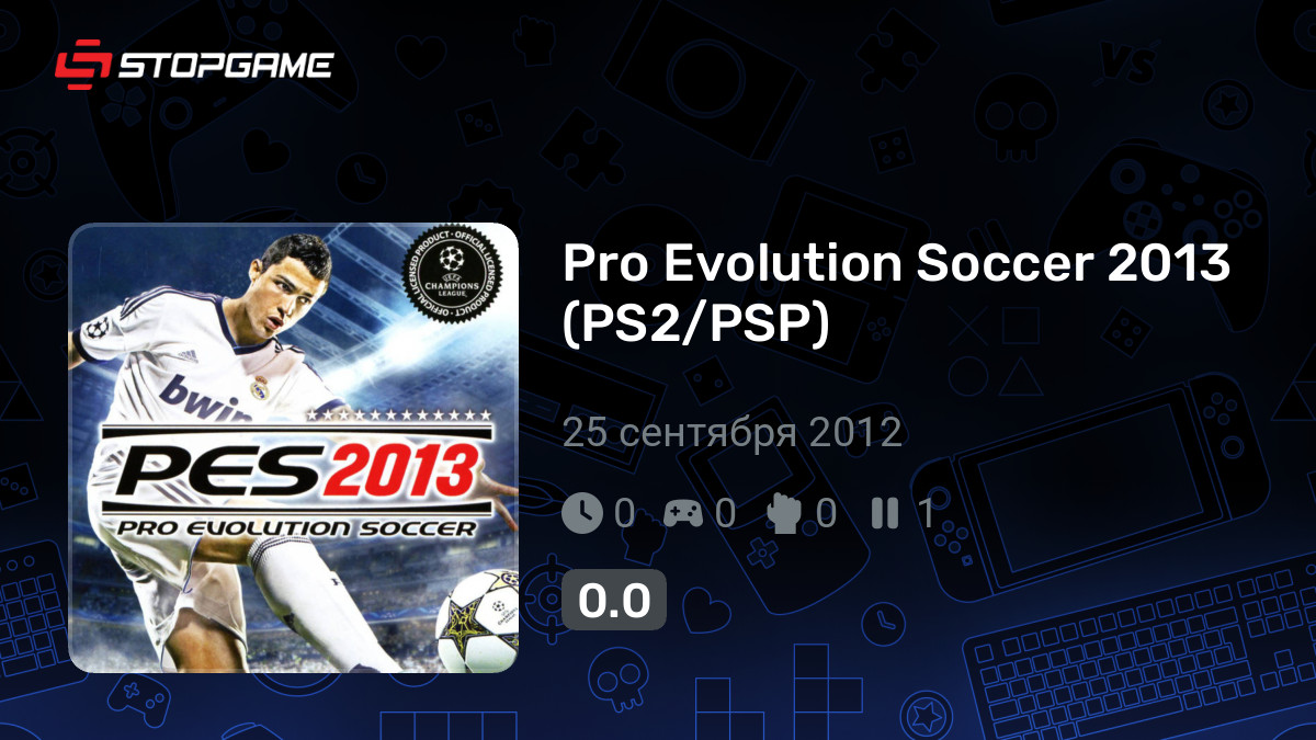 Pro Evolution Soccer 2013 (PS2/PSP) — обзоры и отзывы, описание, дата ...