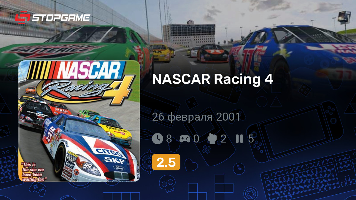 NASCAR Racing 4 — обзоры и отзывы, описание, дата выхода, официальный ...