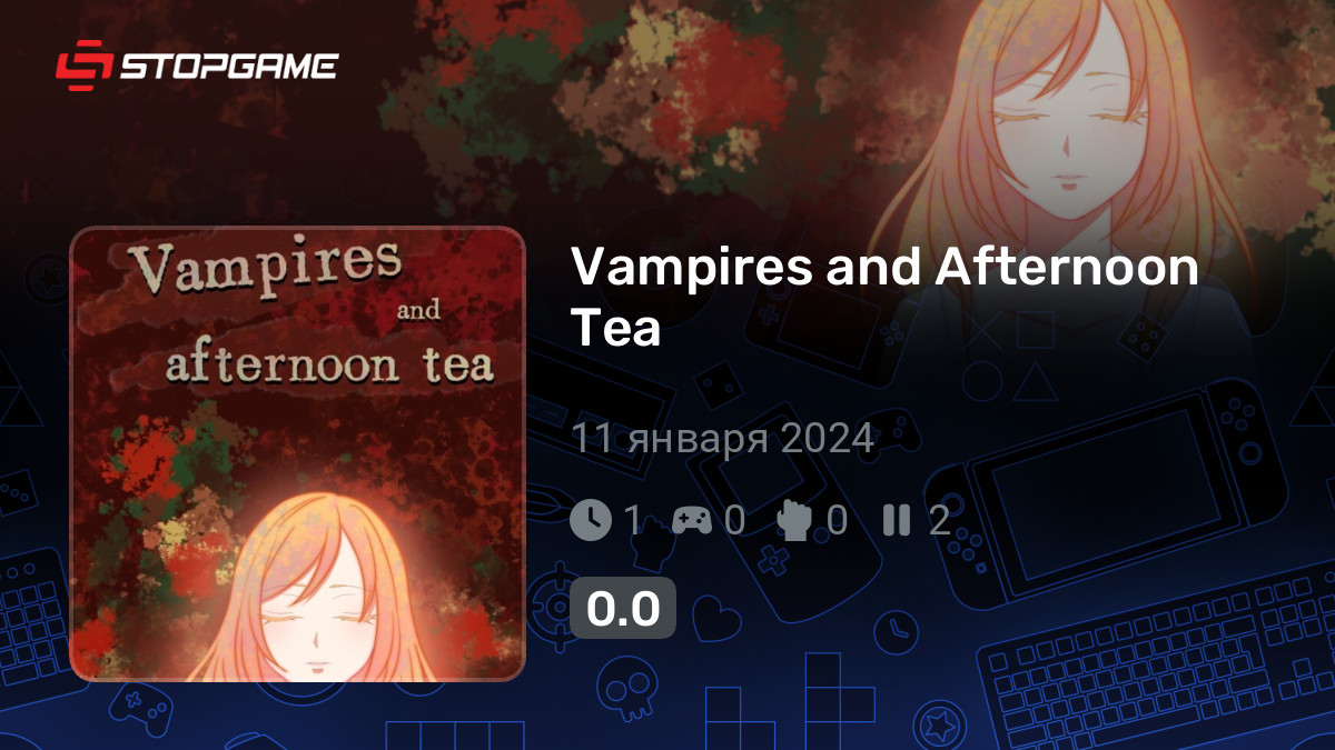 Скриншоты игры Vampires and Afternoon Tea — галерея, снимки экрана ...