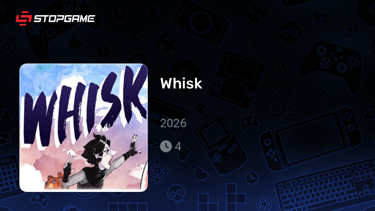 Whisk — обзоры и отзывы, описание, дата выхода, официальный сайт игры ...