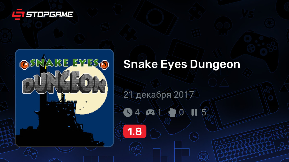 Видео Snake Eyes Dungeon - видео, трейлеры, видеообзоры, видеопревью ...