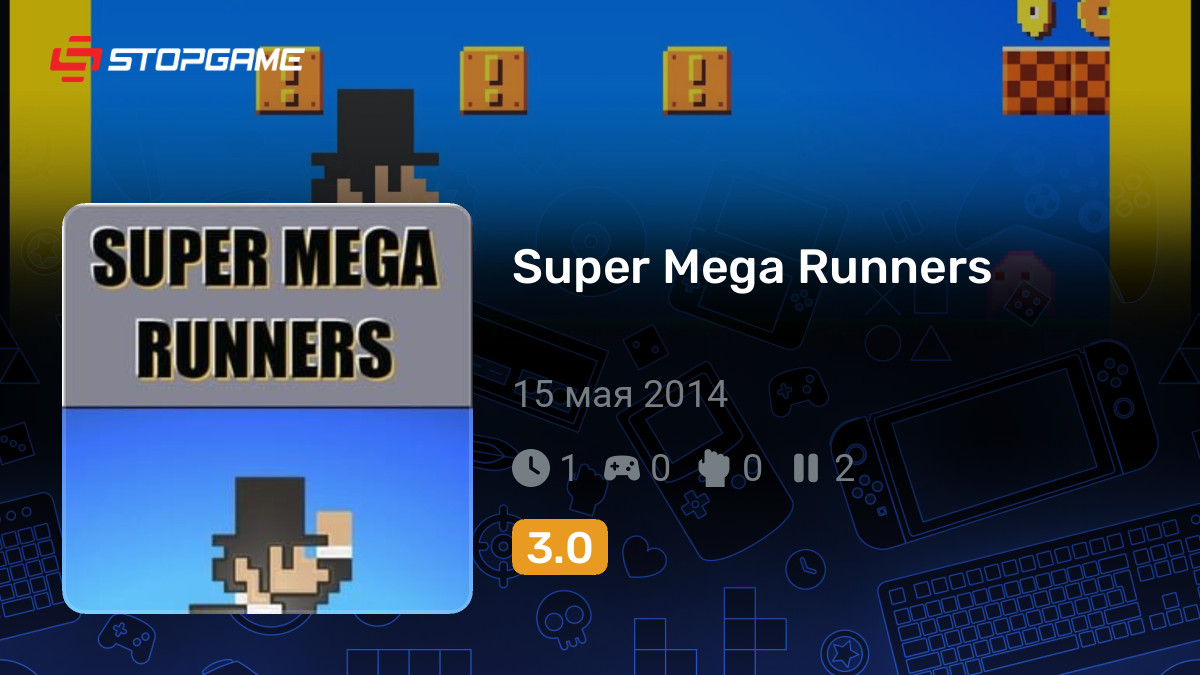 Super Mega Runners — обзоры и отзывы, описание, дата выхода ...