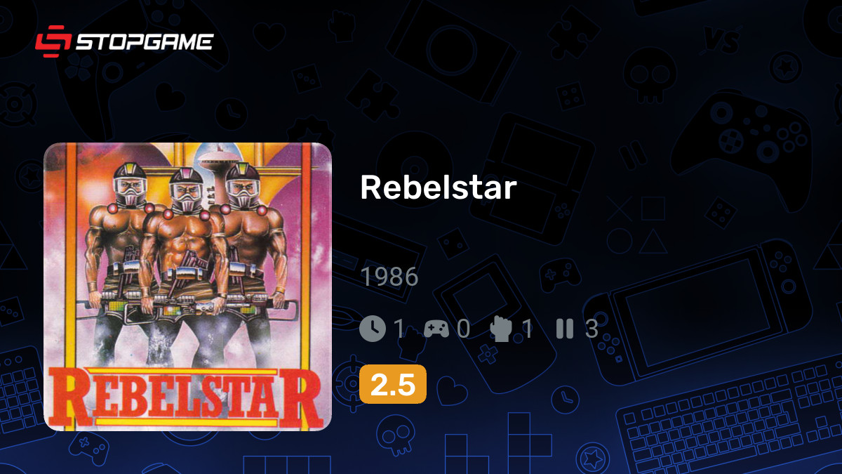 Rebelstar — обзоры и отзывы, описание, дата выхода, официальный сайт ...