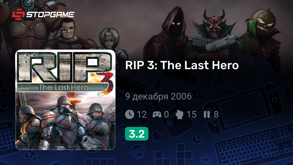 RIP 3: The Last Hero — обзоры и отзывы, описание, дата выхода ...