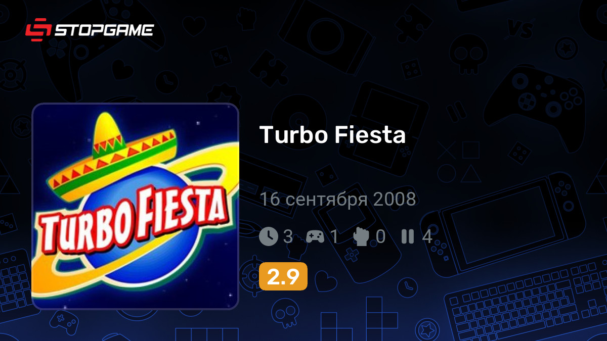 Turbo Fiesta — обзоры и отзывы, описание, дата выхода, официальный сайт ...